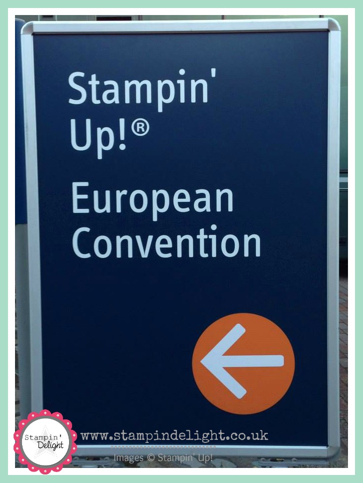 Stampin' Up Convention European 2013 - Stampin' Delight